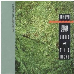 Inkuyo - Land of the Incas – Lark in the Morning